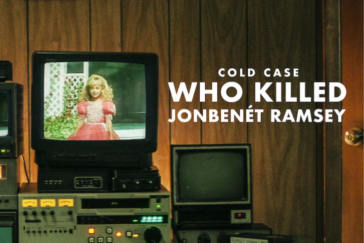 JonBenét Ramsey Cold Case, The Netflix Docuseries Reignites Investigation